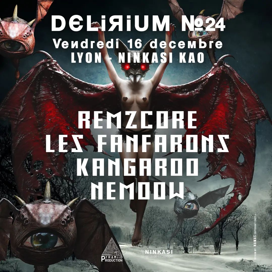 DELIRIUM #24 : REMZCORE - LES FANFARONS - KANGAROO - NEMOOW | Pyramiid ...